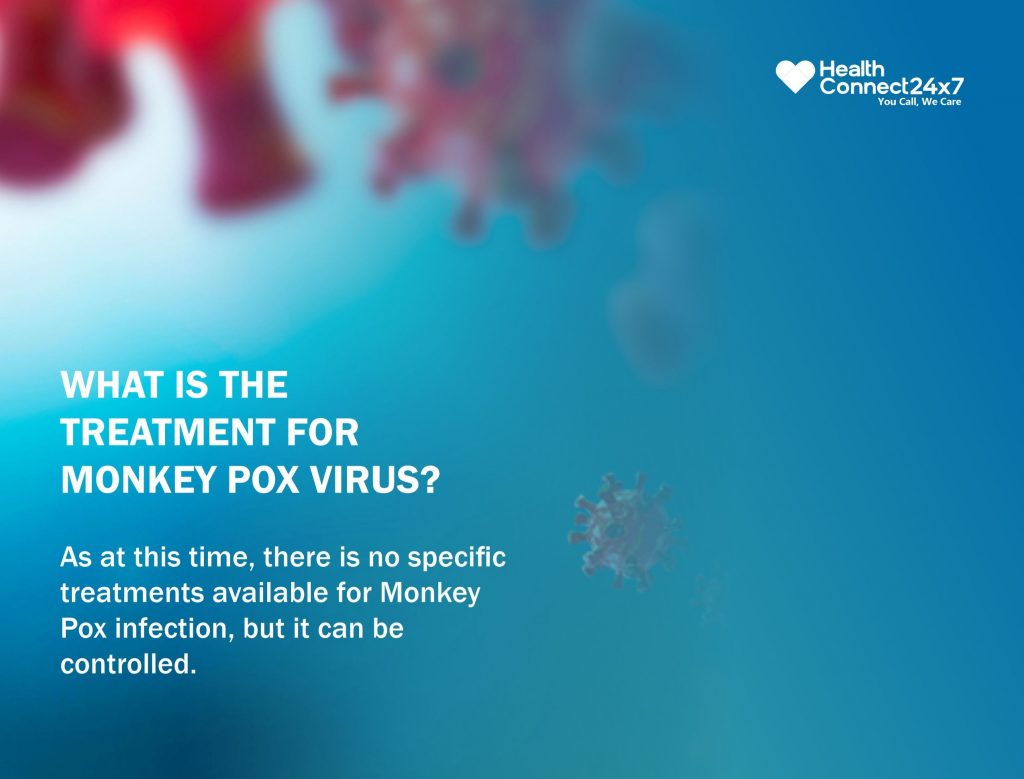 What is the Treatment for Monkey Pox Virus - healthconnect